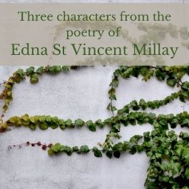 Three characters from the poetry of Edna St Vincent Millay – Games From ...