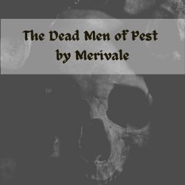 The Dead Men of Pest from “Poems Original and Translated” by John ...